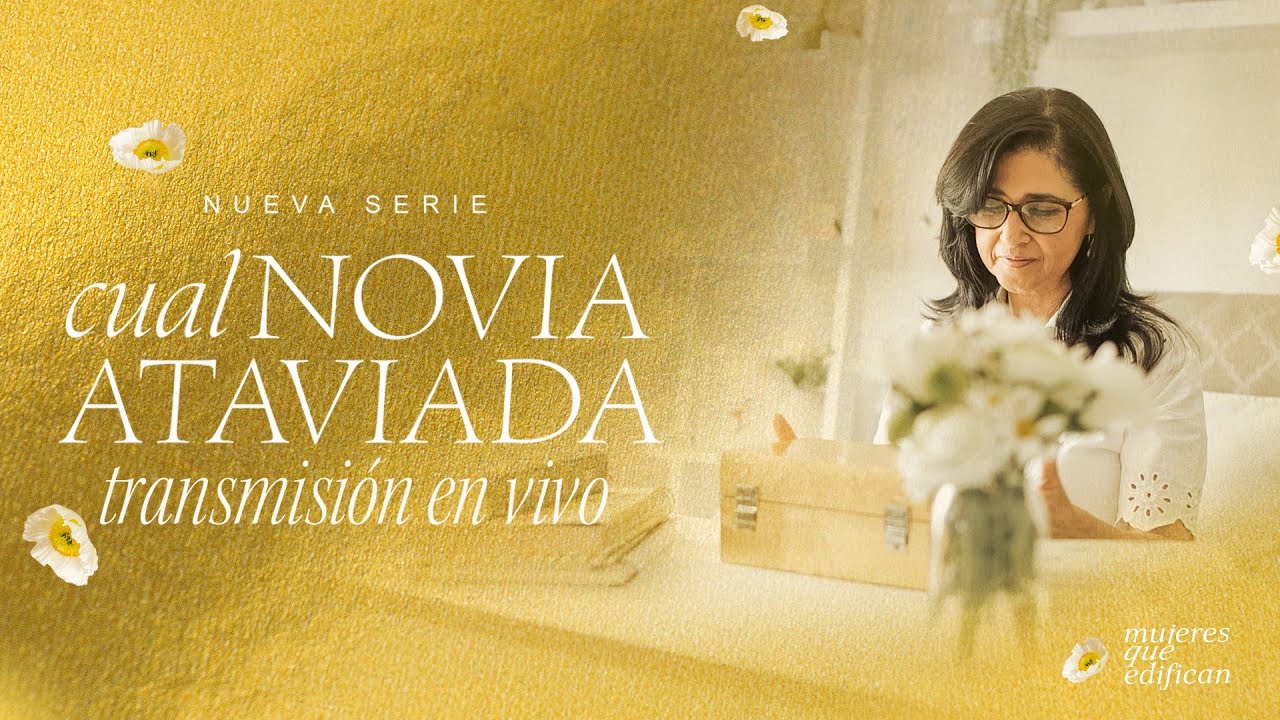 Mujeres que Edifican - Jueves 2/05/2024 - YouTube