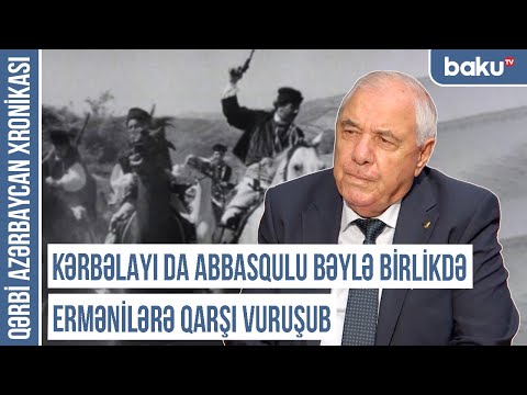 Əgər Abbasqulu bəy olmasaydı, Göyçə, Naxçıvan və Qarabağda daha böyük qırğınlar törədiləcəkdi