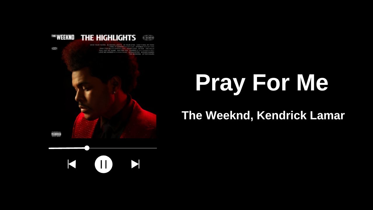 Pray For Me - The Weeknd, Kendrick Lamar - Bass Boosted - YouTube
