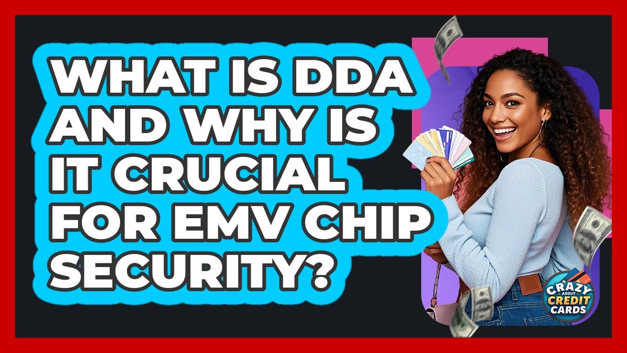 What Is DDA And Why Is It Crucial For EMV Chip Security? - Crazy About ...