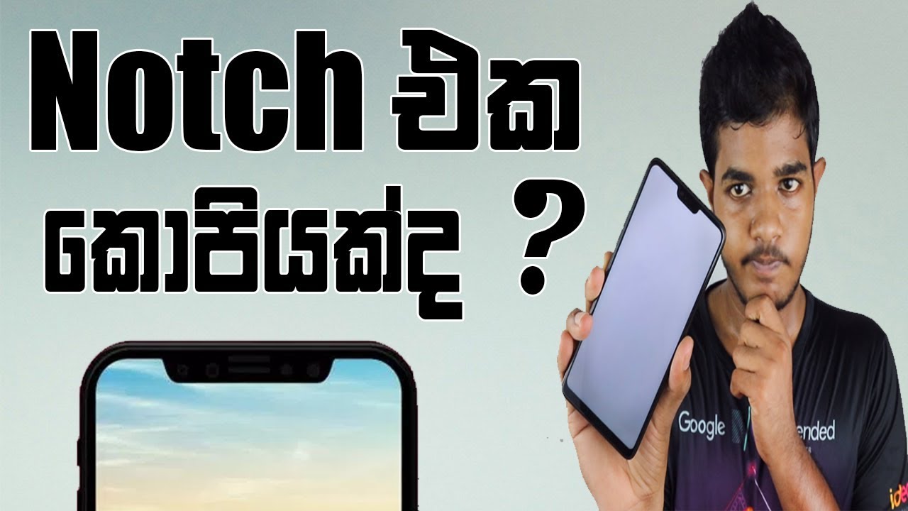Android Copying Apple Notch ? What is Notch in Sinhala - YouTube