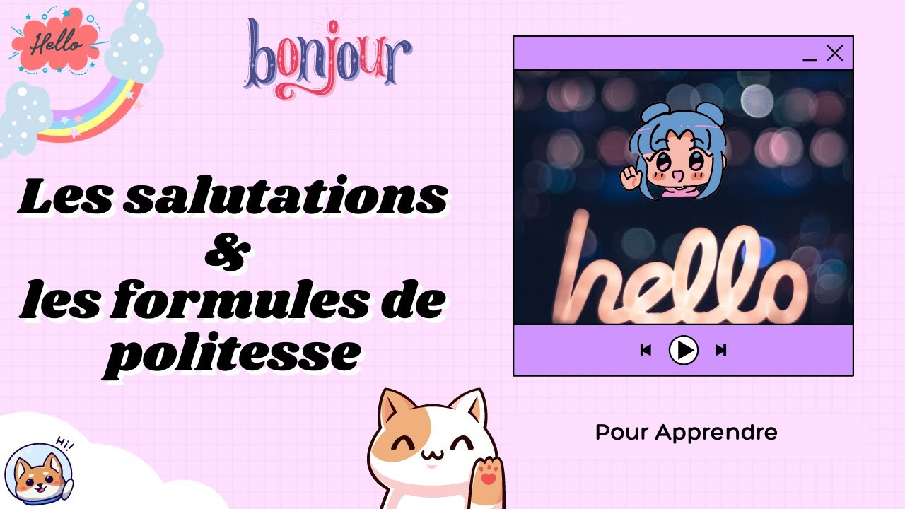 Les salutations et les formules de politesse - YouTube
