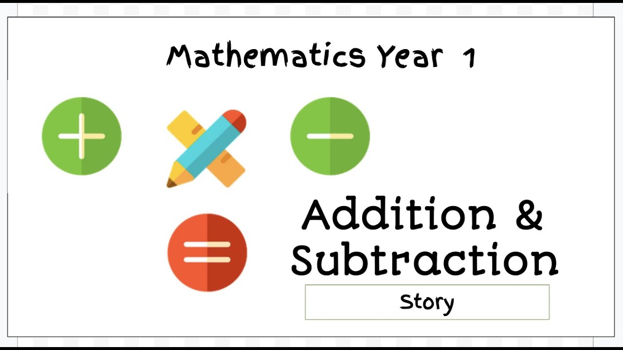 Year 1 Maths- Addition & Subtraction Story - YouTube
