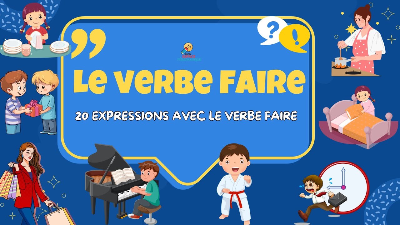 Le Verbe Faire 20 Expressions Avec Le Verbe Faire Enrichir Son le-verbe-faire-20-expressions-avec-le-verbe-faire-enrichir-son