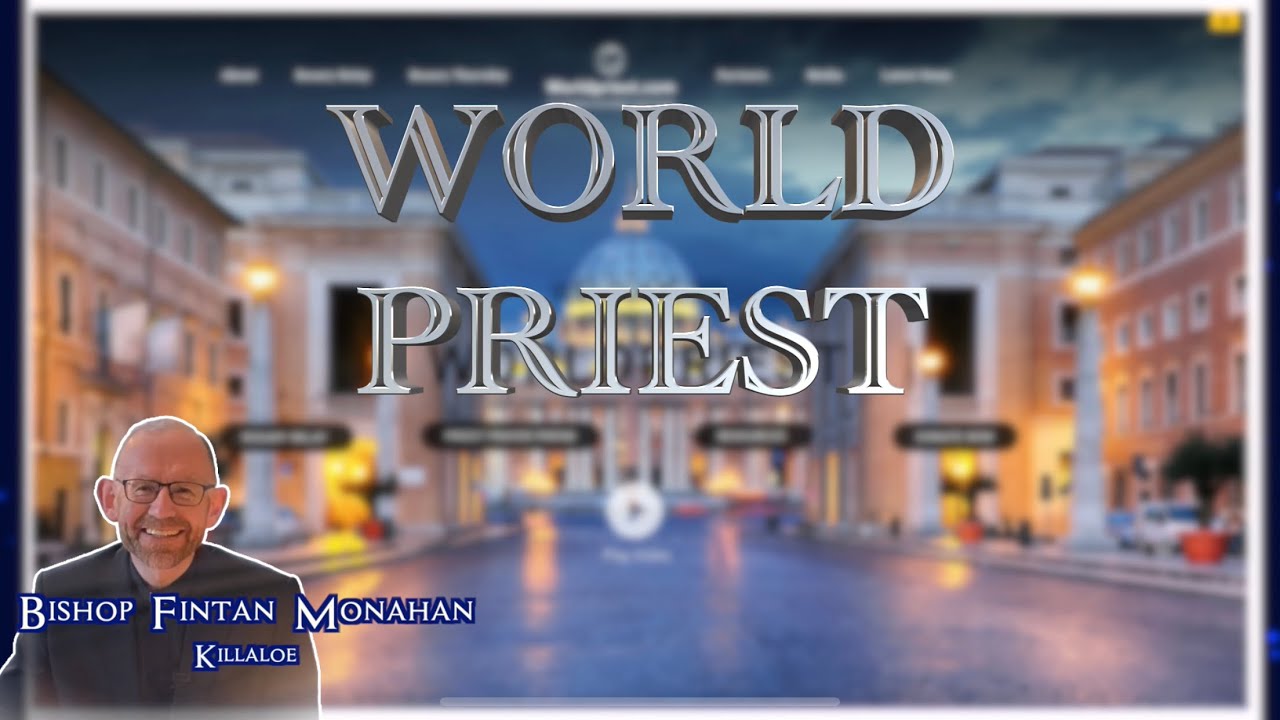World Priest - Praying for the Sanctification of Priests # ...