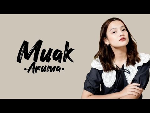 Muak - Aruma (lirik) Tahukah sakit yang tak terobati belum sempat sembuh tertikam lagi muak aku ...