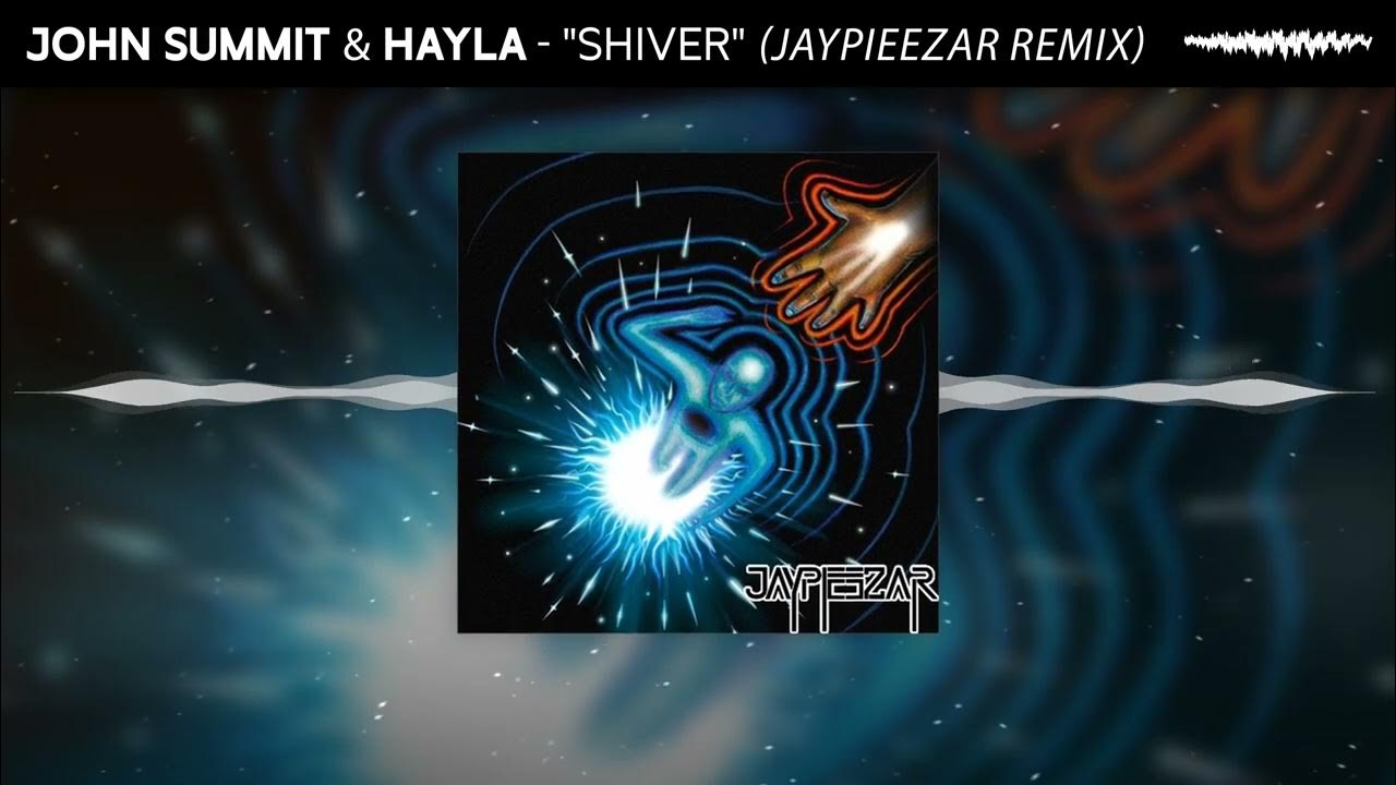 John Summit & Hayla Shiver (Jaypieezar Remix) - YouTube
