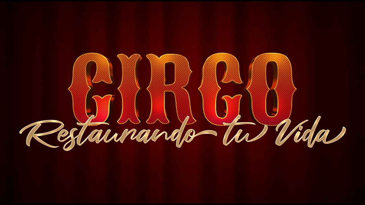 CIRCO en Restaurando tu Vida - YouTube