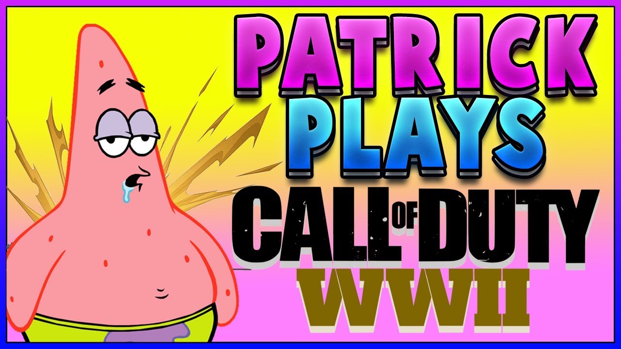 PATRICK STAR PLAYS CALL OF DUTY WW2! (Patrick Star Impersonation) (COD ...