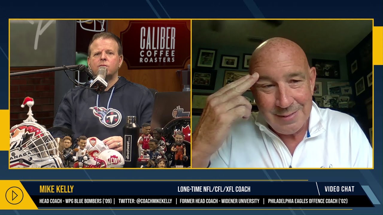 Coach Mike Kelly on Sask Memories, CFL QB Contracts, Philadelphia ...