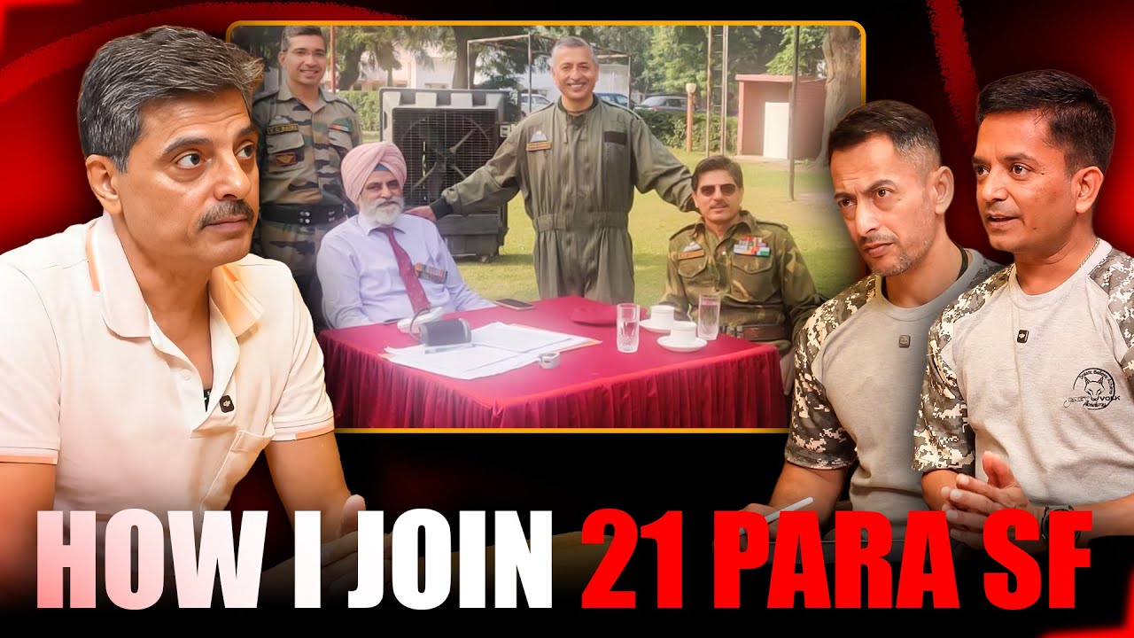 When I Chose 21 PARA Special Forces | Col Maan Singh, SM | Col Kaushal ...