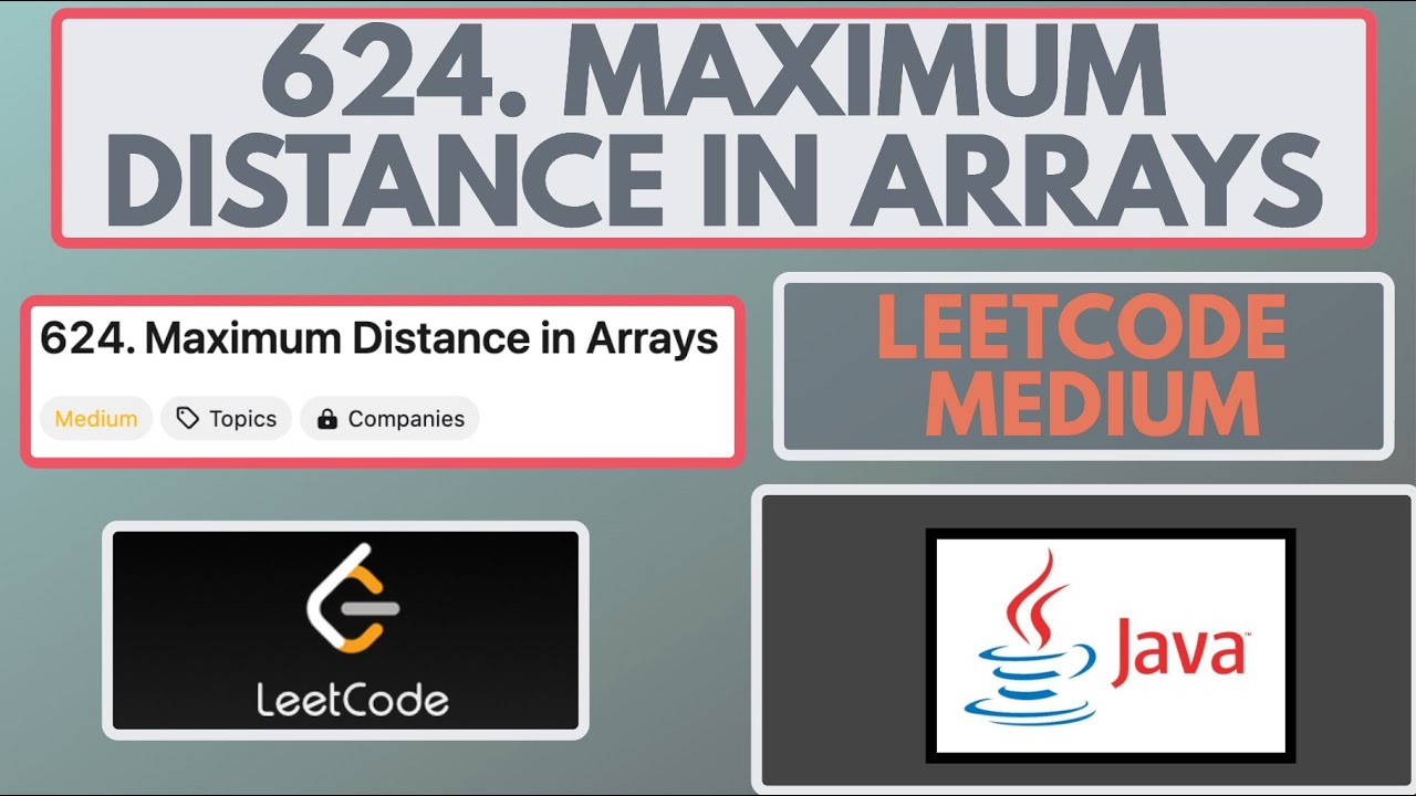 Leetcode 624 Maximum Distance In Arrays Medium Java Youtube 6063