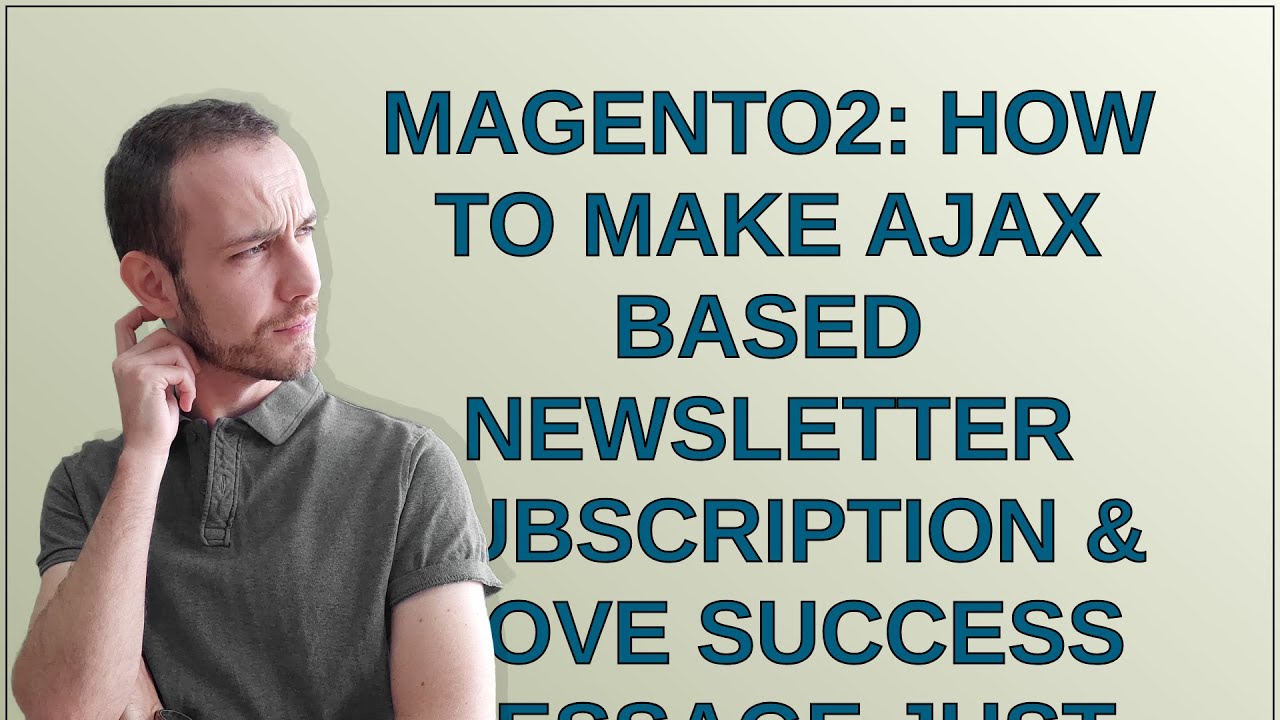 Magento Magento2 How To Make Ajax Based Newsletter Subscription 5940
