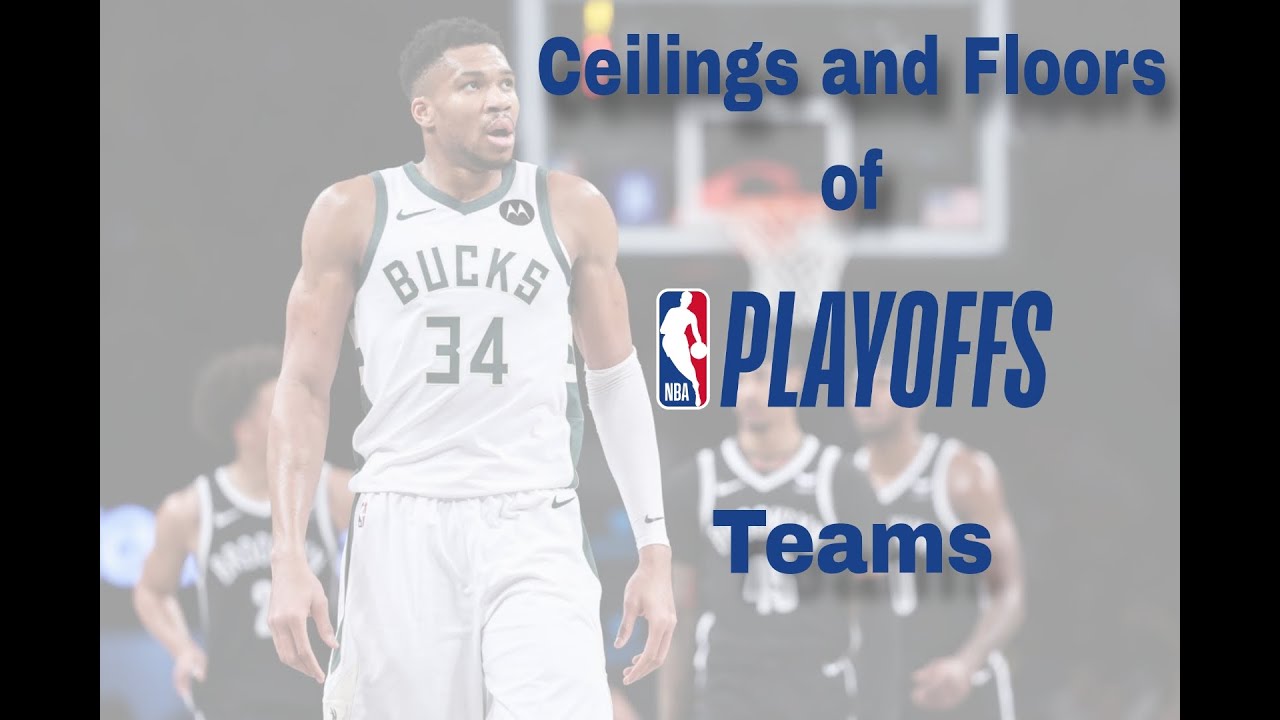 The Ceilings and Floors of EVERY NBA Playoff Team - YouTube