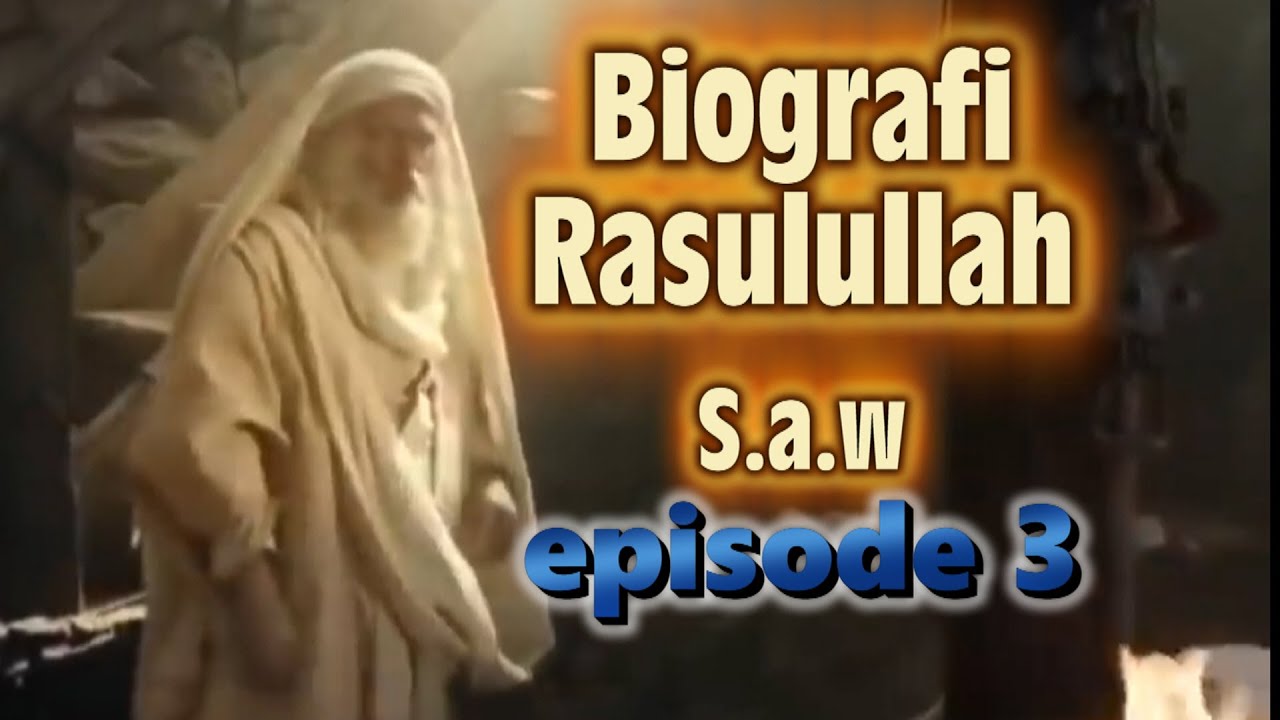 Biografi Rasulullah - YouTube