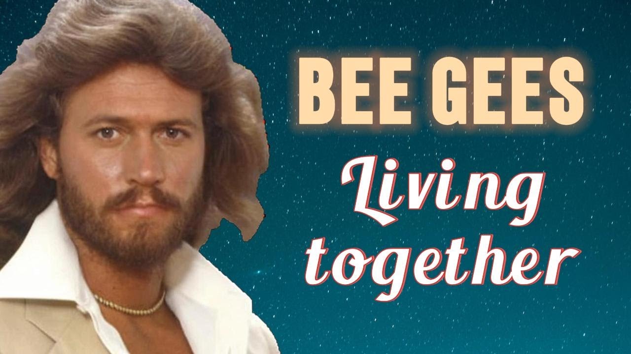 Bee Gees - Living together (1979) - YouTube