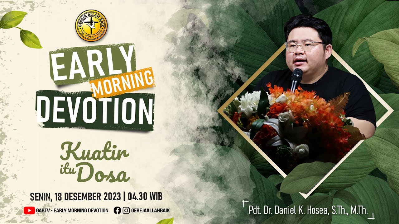 Kuatir itu Dosa | Ibadah Pagi, 18 Desember 2023 - YouTube