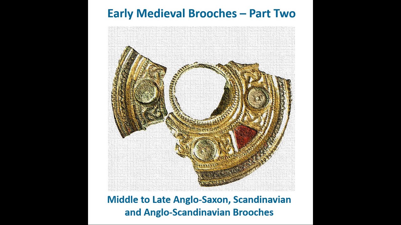 Early Medieval Brooches, Part 2: Middle to Late Anglo-Saxon ...