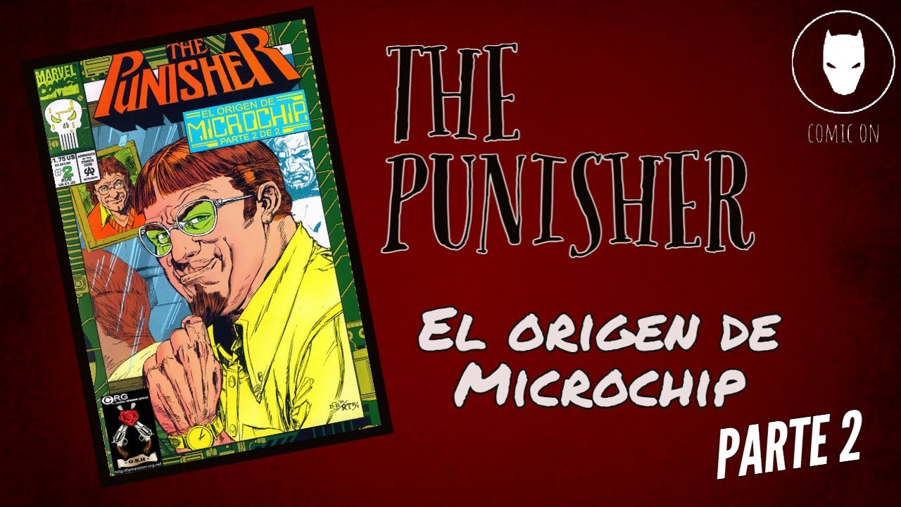 Punisher - Origen de Microchip - Tomo 2 - YouTube