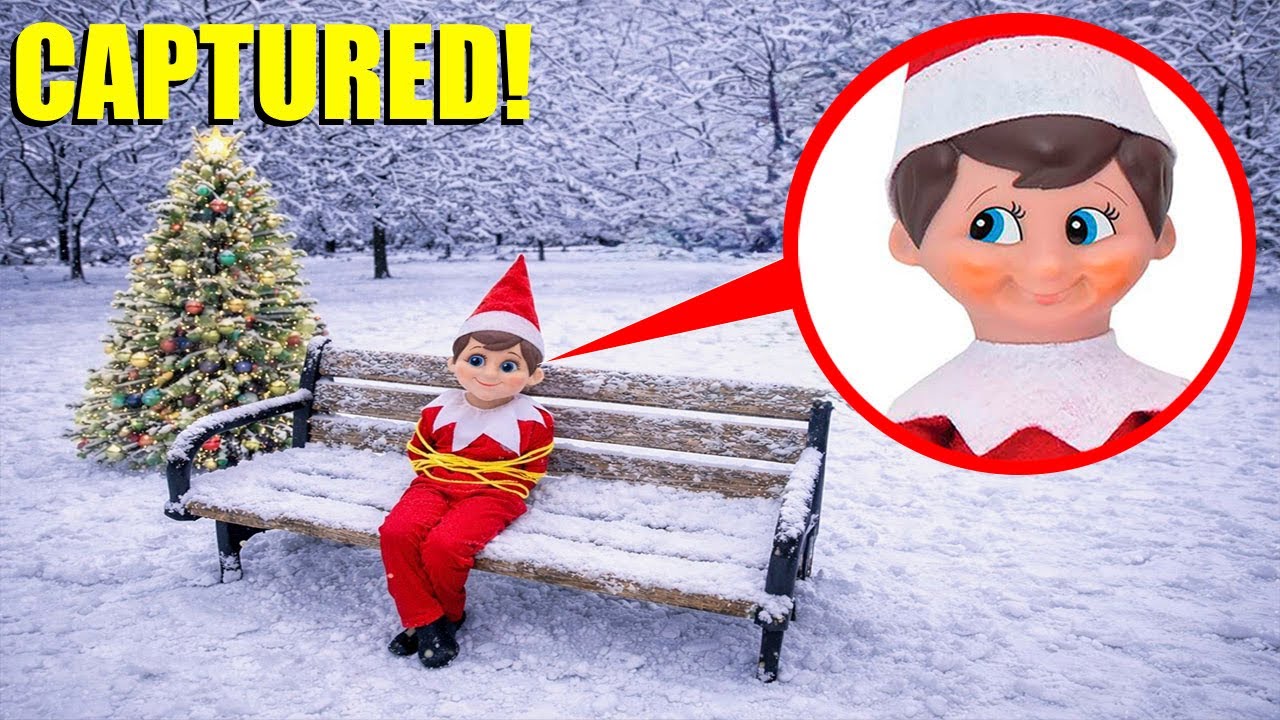 I CAPTURED ELF ON THE SHELF IN REAL LIFE! - YouTube