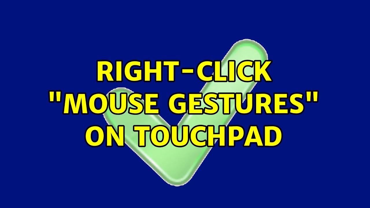 right-click "mouse gestures" on touchpad - YouTube