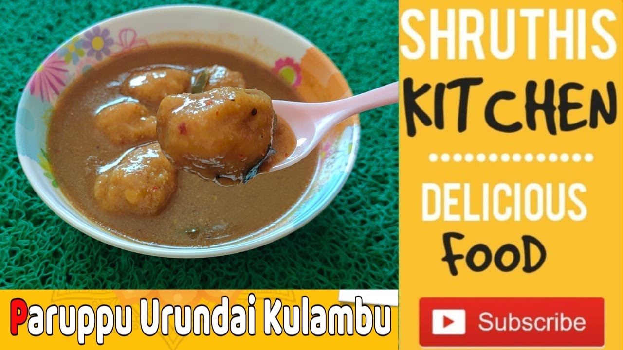 Paruppu Urundai Kuzhambu Recipe in Tamil | Paruppu Urundai Kulambu ...