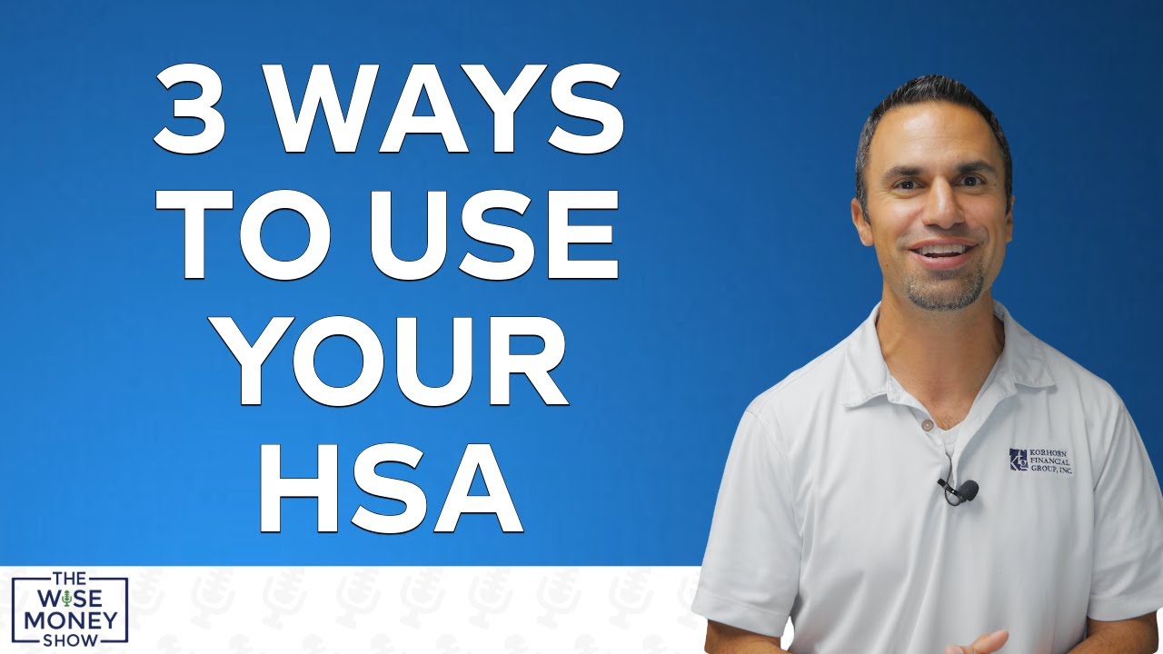 3 Ways to Use Your HSA - YouTube