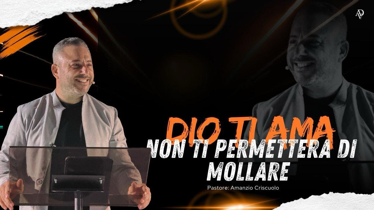 Dio ti ama non ti permetterà di mollare | Pastori Amanzio e Tania ...