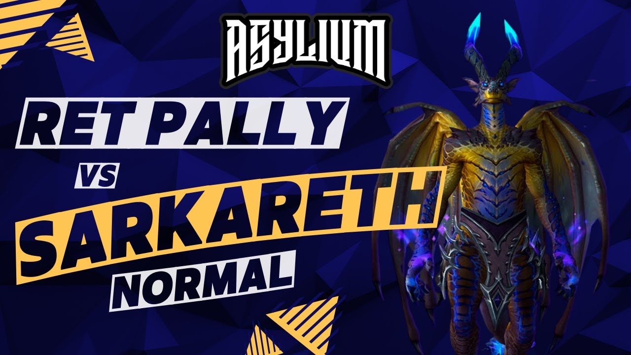 ABERRUS Normal SARKARETH kill - Retribution Paladin POV (Asylium) - YouTube