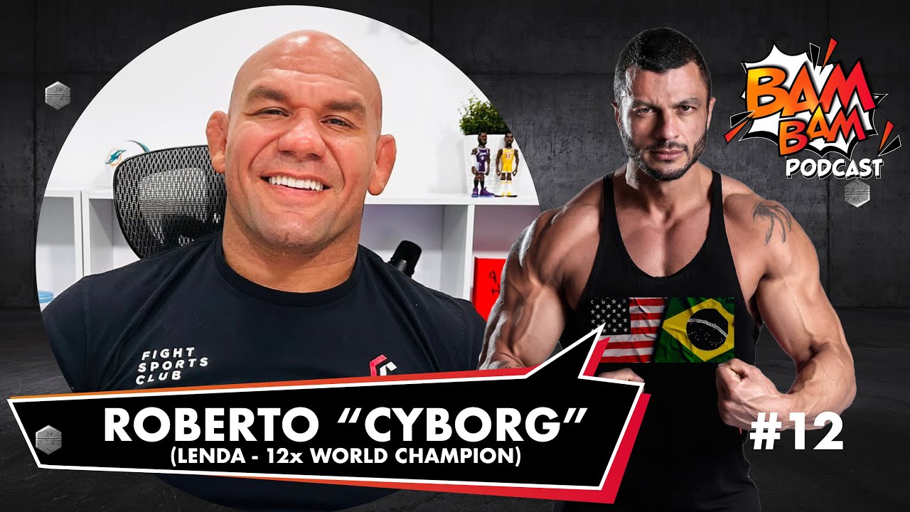 ROBERTO "CYBORG" ABREU - Bambam Podcast #12 - YouTube
