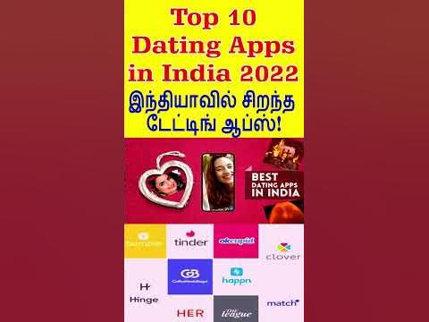 Best Dating Apps 2022 | Top 10 Dating Apps in India | Dating Apps Tamil | Tinder | Bumble # ...