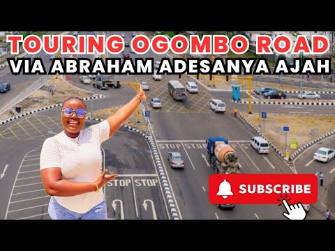 TOURING OGOMBO ROAD VIA ABRAHAM ADESANYA AJAH | LAND FOR SALE IN AJAH ...