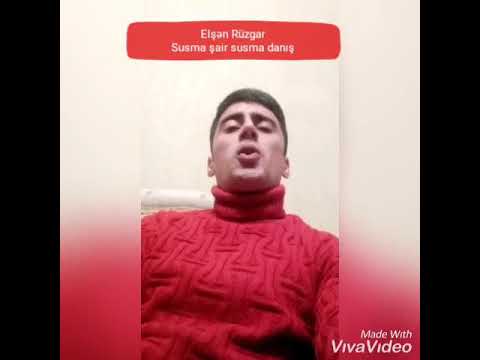 Elşən Rüzgar (susma şair susma danış)