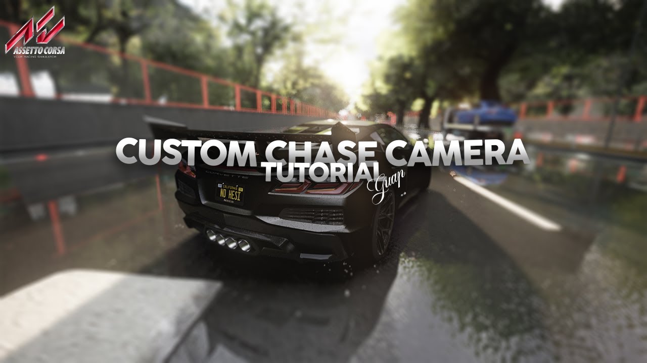HOW TO GET A CUSTOM CHASE CAM | BEST CHASE CAM SETTINGS | Assetto Corsa ...
