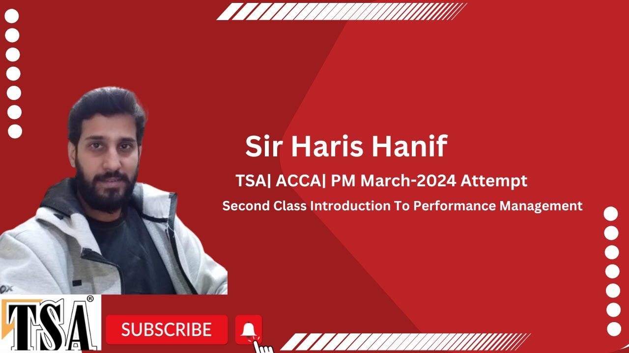 TSA|ACCA| PM March-2024 Attempt| Second Class Introduction To ...