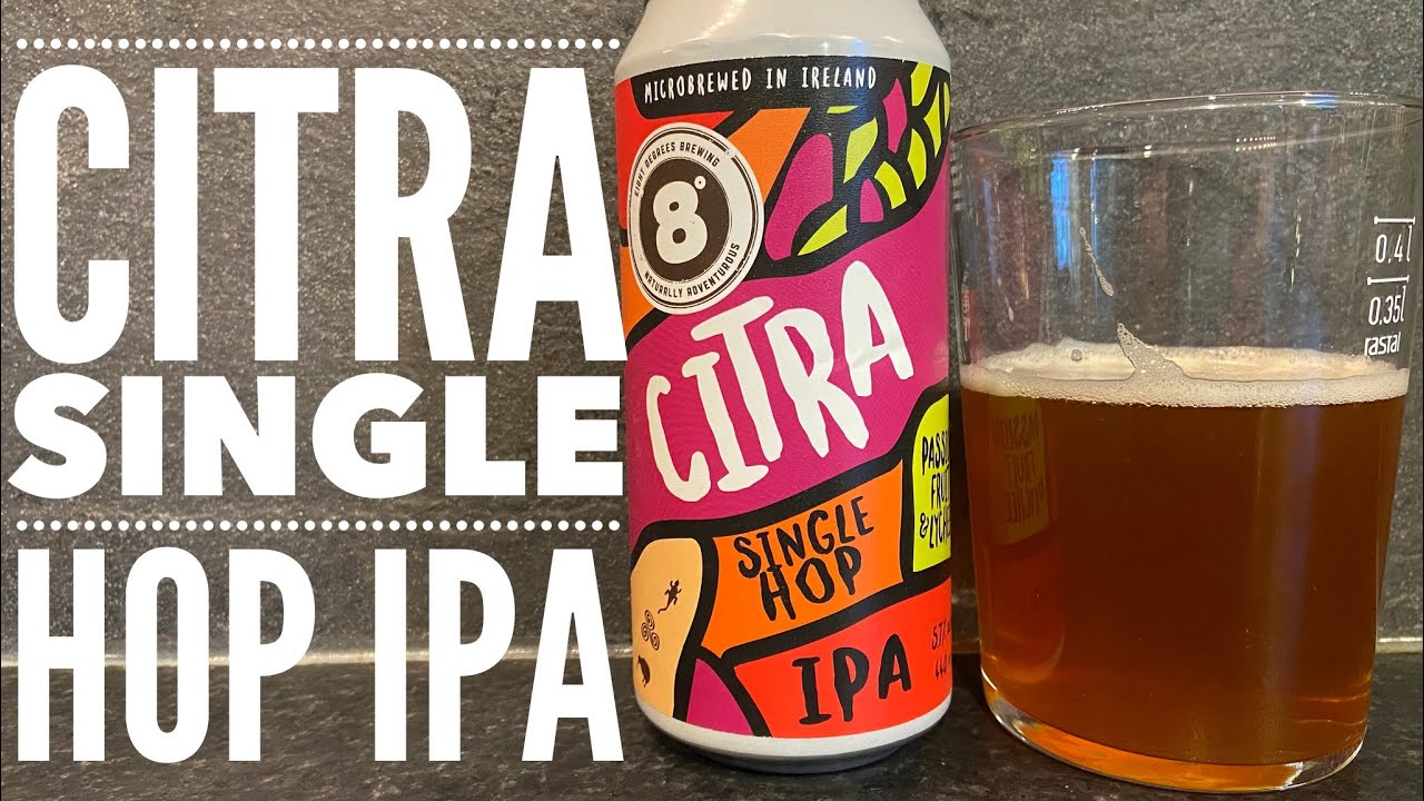 Eight Degrees Citra Single Hop IPA By Eight Degrees Brewing Company ...
