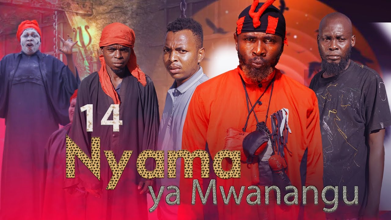 NYAMA YA MWANANGU |14| MWAKATOBE SHEDAFA96 PASHAMBE #BEHIND - YouTube