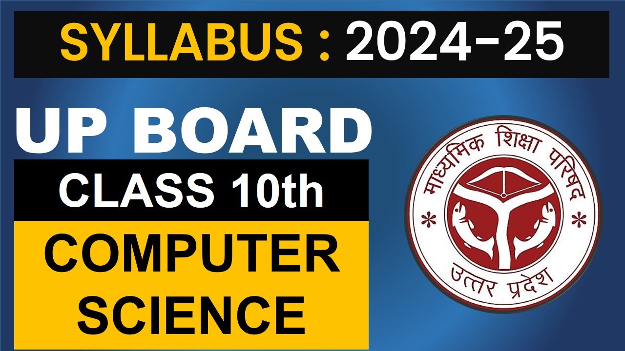 UP Board Computer Science Class 10 syllabus 2024-25 - YouTube