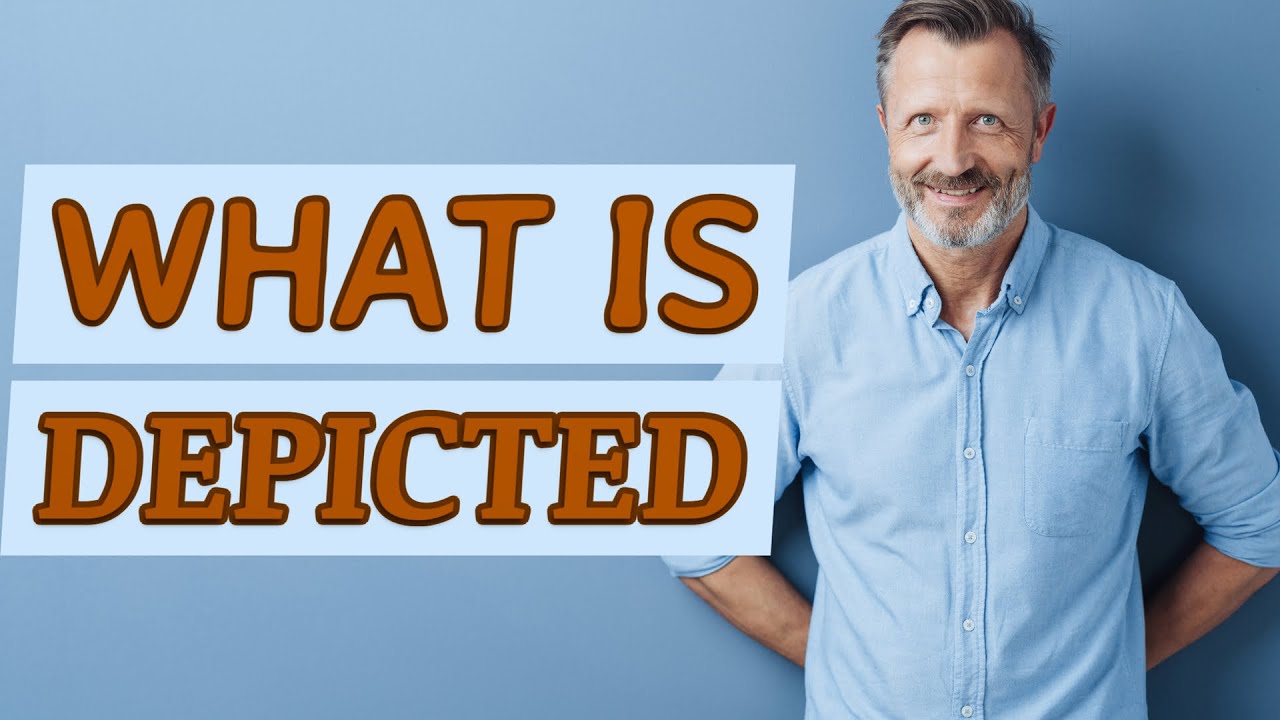 Depicted | Definition of depicted 📖 📖 📖 - YouTube