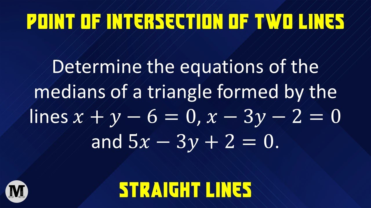 5 | Straight Lines (Co-ordinate Geometry) | Point of Intersection of ...
