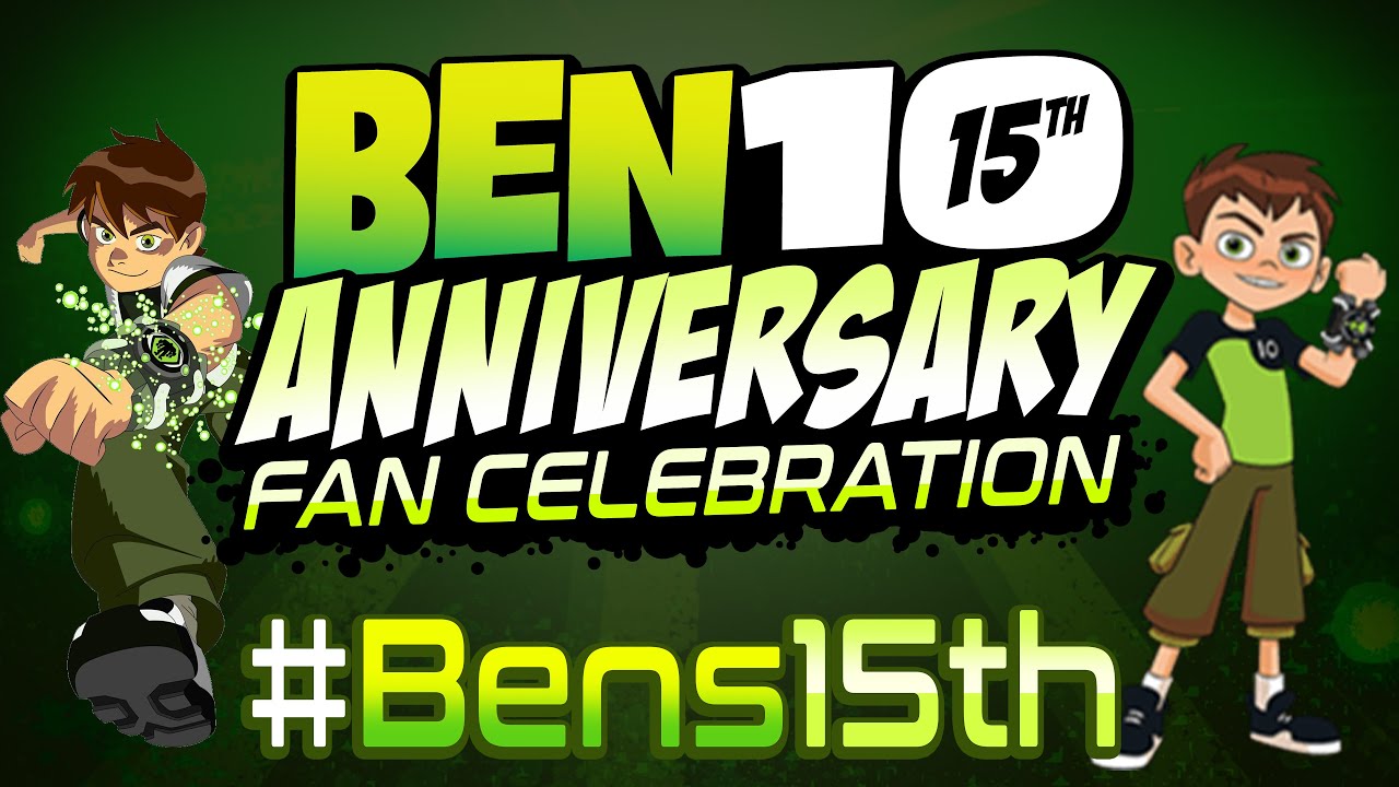 Ben 10: 15th Anniversary Fan Celebration! | #Bens15th - YouTube