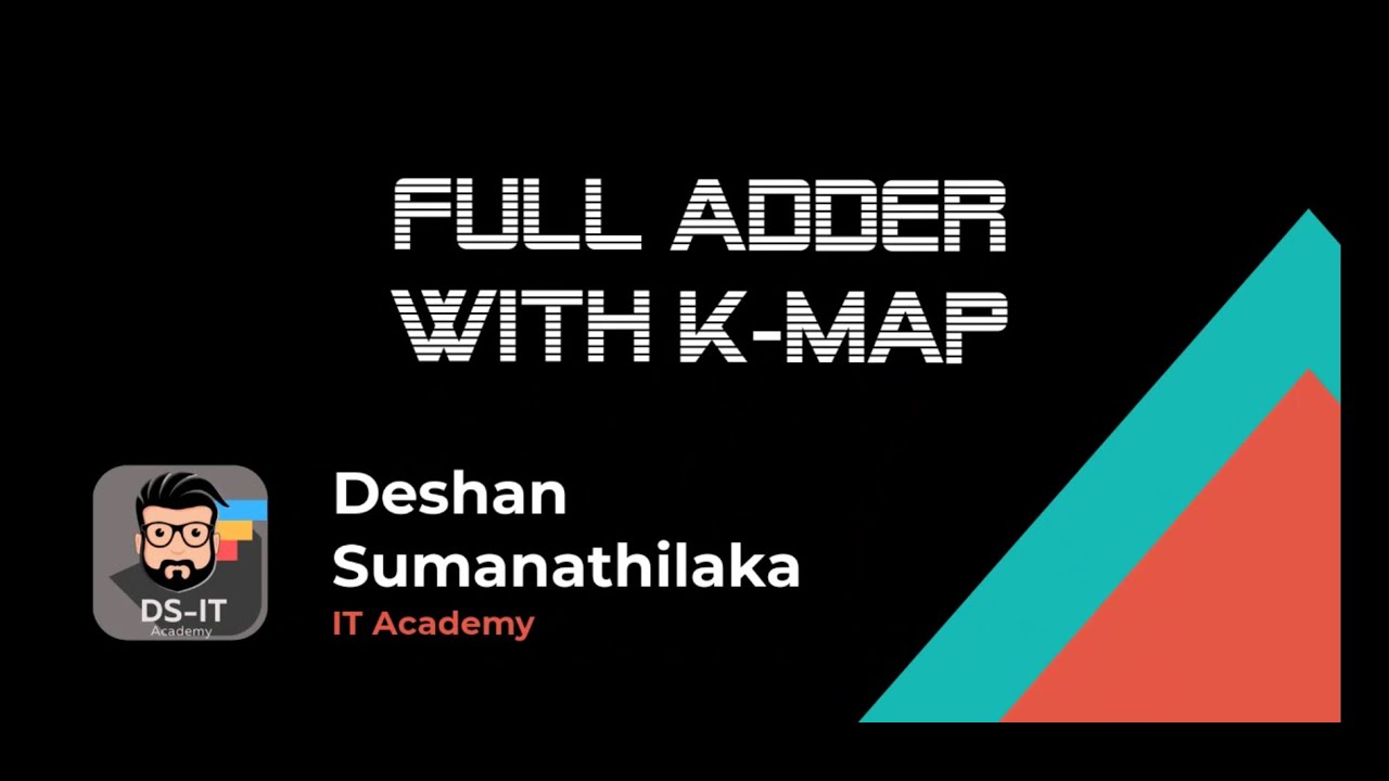 Full Adder with K Map Solving || පූර්න ආකලකය හා KMAP ආශ්‍රිත සුලු කිරීම ...