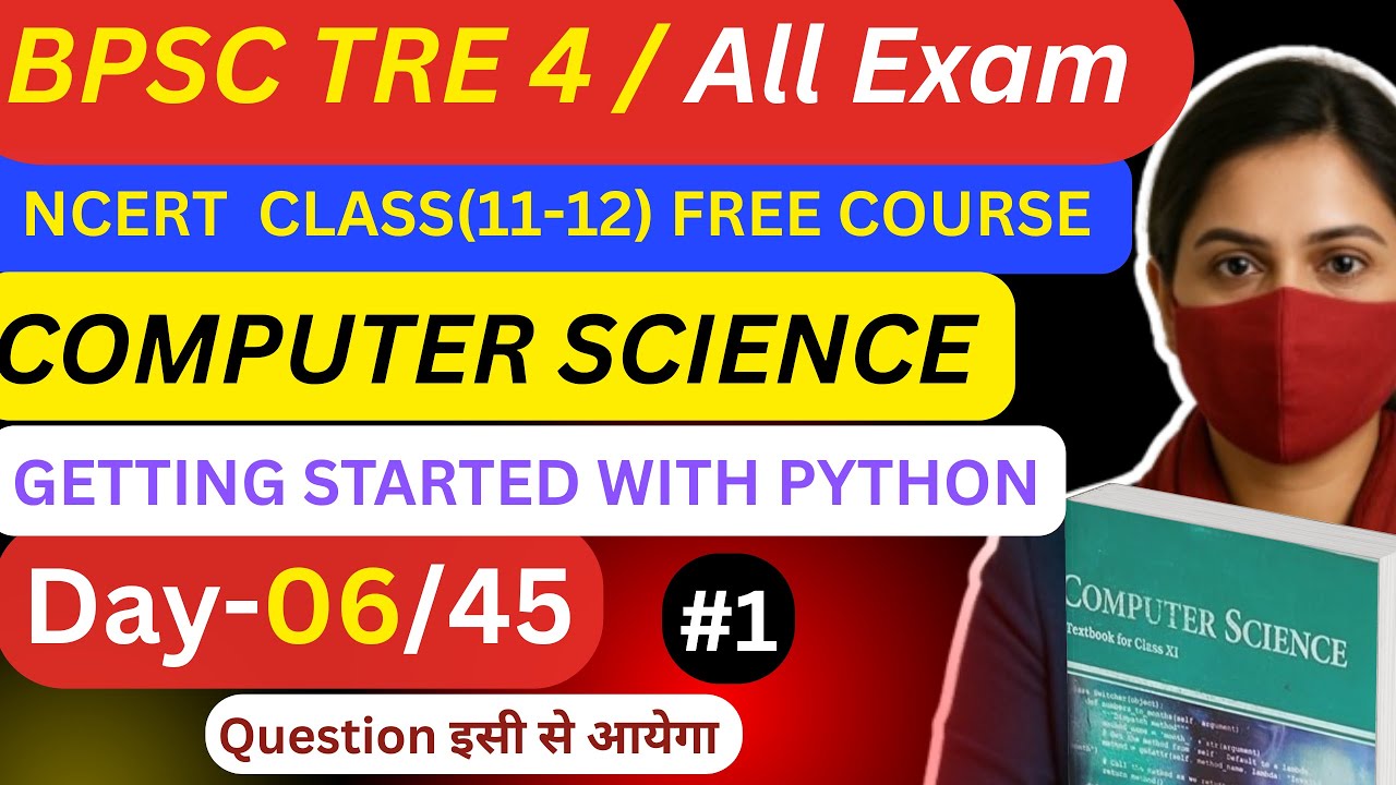BPSC Tre-4,NCERT CLASS 11,EMRS|DAY-06/45|COMPUTER SCIENCE TEACHER ...