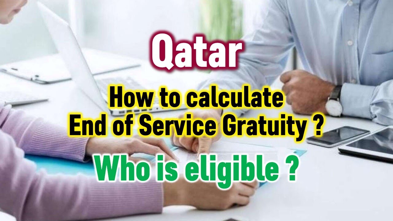 Qatar What s End Of Service Gratuity How To Calculate YouTube qatar-what-s-end-of-service-gratuity-how-to-calculate-youtube