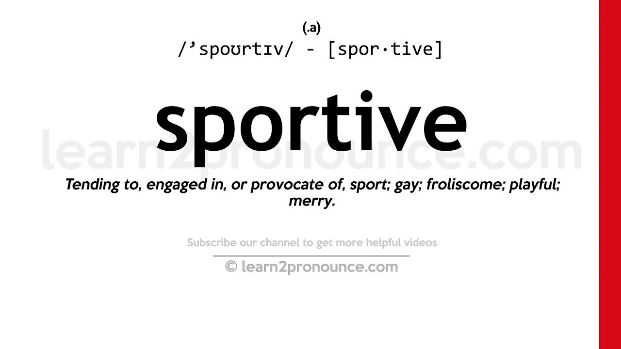 Pronunciation of Sportive | Definition of Sportive - YouTube