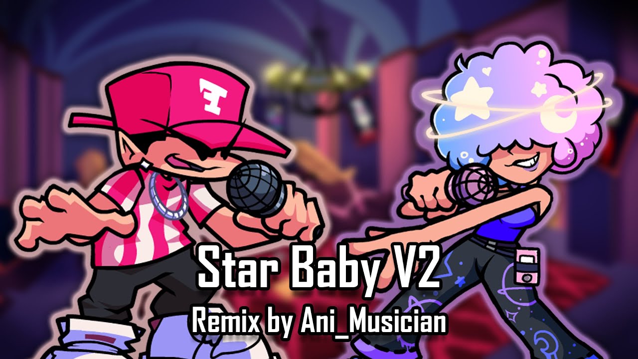 FNF Remix | Star Baby V2 ft. Nova & Foodieti - YouTube