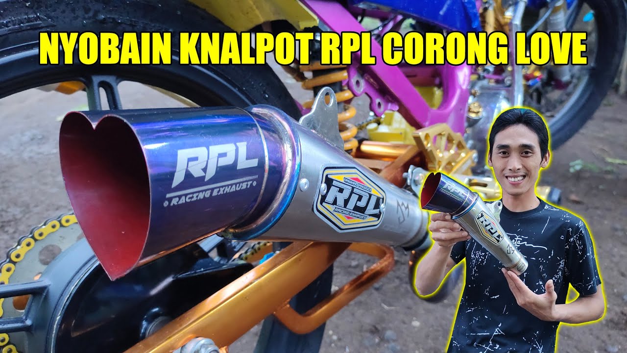 KNALPOT KELUARAN TERBARU DARI PURBALINGGA RPL CORONG LOVE - YouTube