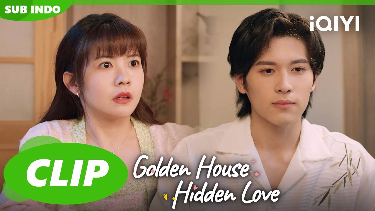 NanHua menanggung pinjaman hipotek Jin Xia | Golden House Hidden Love | CLIP | EP2 | iQIYI ...