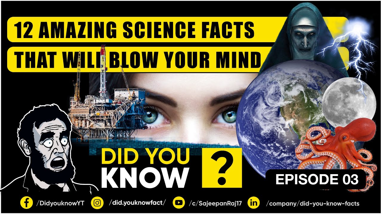 Did You Know | #E03 | 12 Amazing science facts that will blow your mind ...