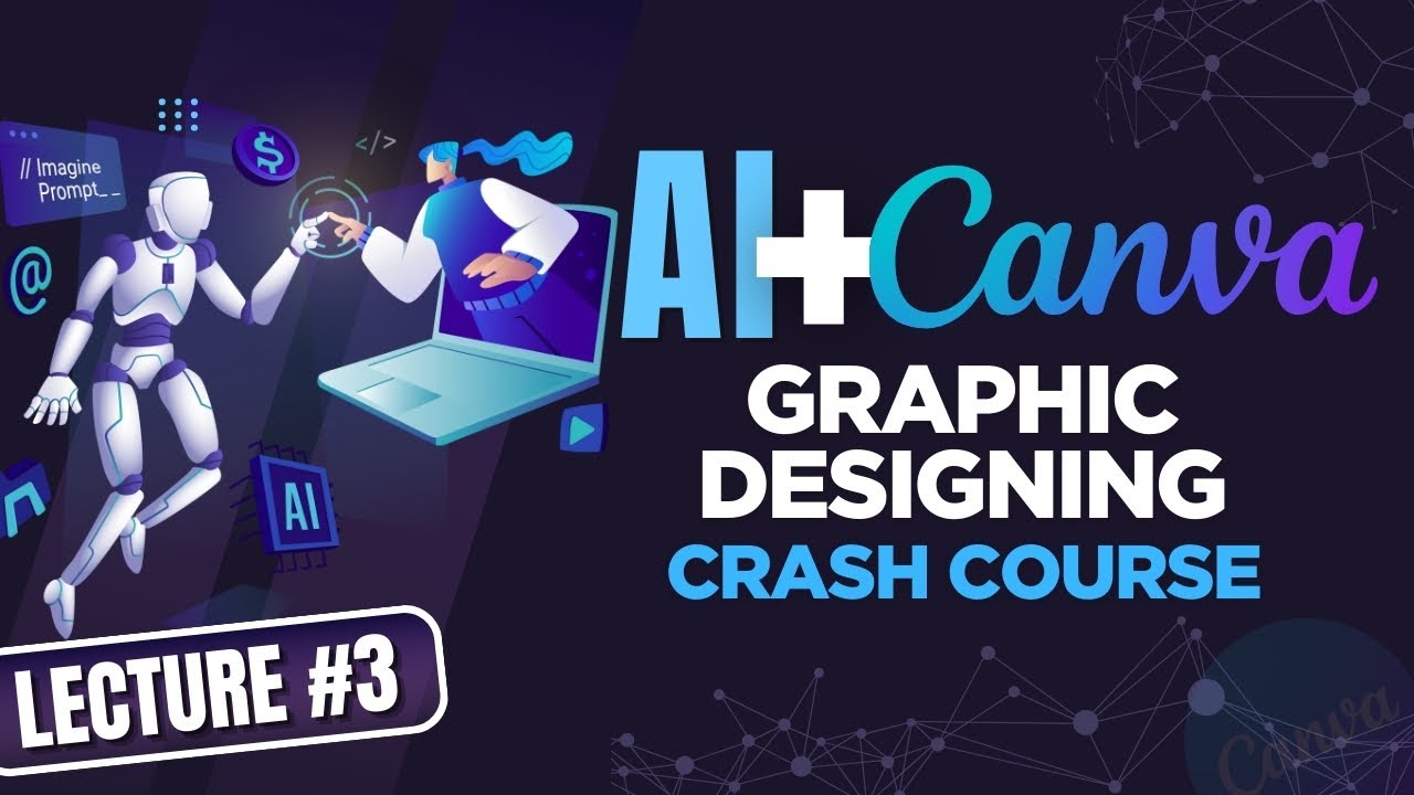 Canva Crash Course| Graphics Designing Ai+Canva Lecture #3# ...